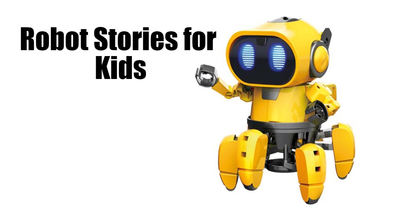 Robot Stories for Kids - YouTube