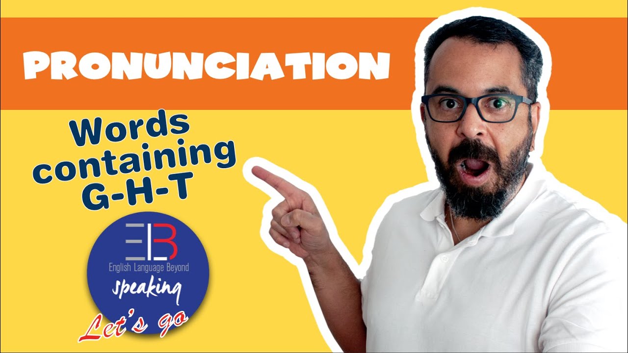 Aprende a pronunciar palabras con las letras GHT en Inglés 👊🤓🤚 - YouTube
