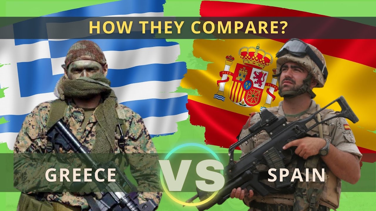 Greece vs Spain military power comparison 2021 | Spain vs Greece - YouTube