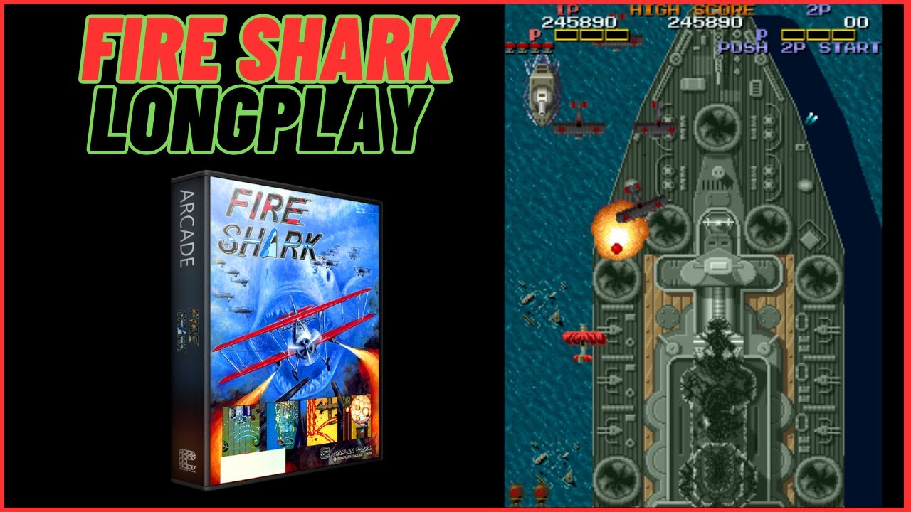 FIRE SHARK (ARCADE) LONGPLAY - YouTube