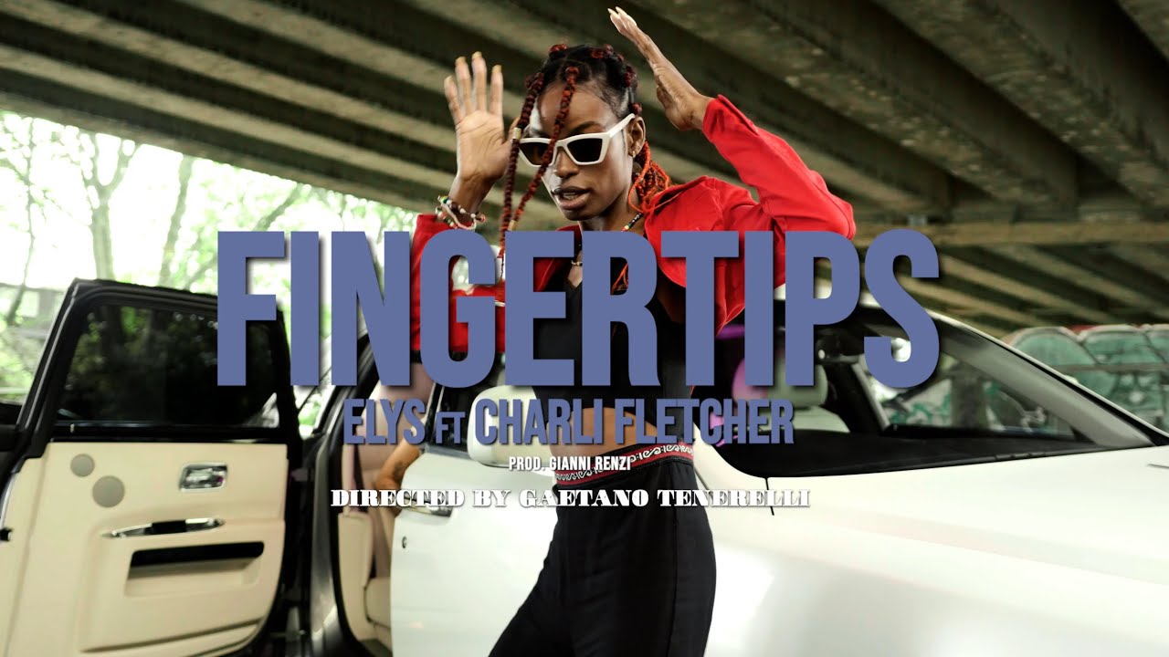 Fingertips - Elys ft Charli Fletcher (Official Video) - YouTube