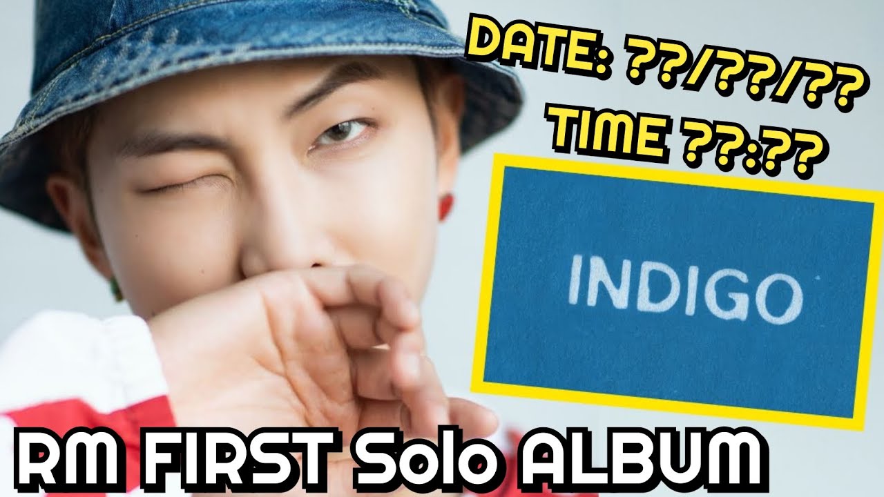 Rm Indigo Release Date (Time) | BTS Rm Solo Song - YouTube