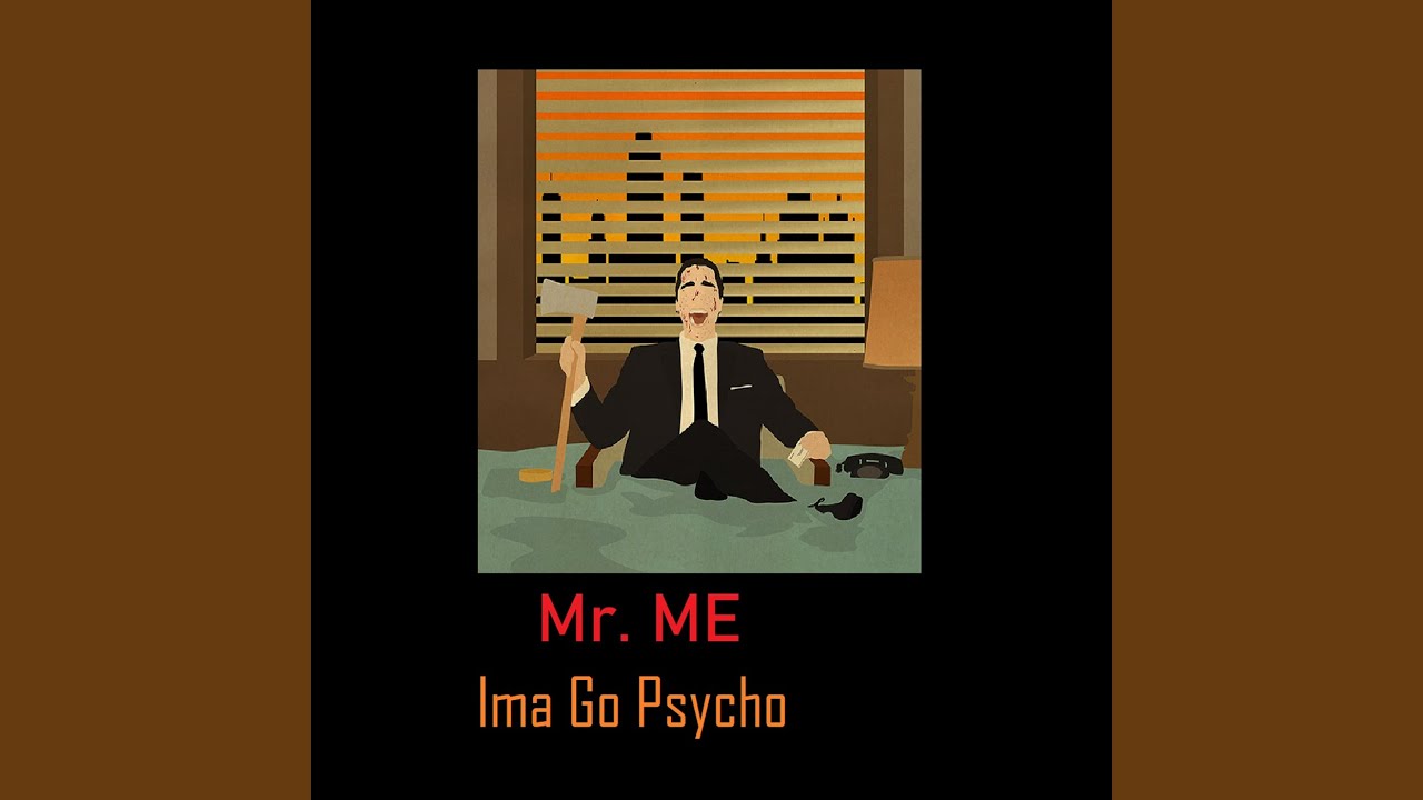 Ima Go Psycho - YouTube