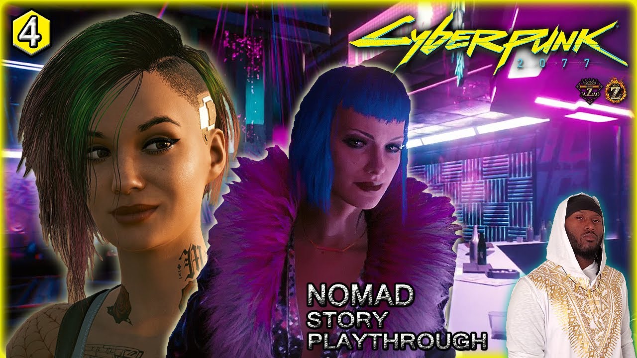 Cyberpunk 2077 Nomad Story Playthrough! PART 4!! - YouTube