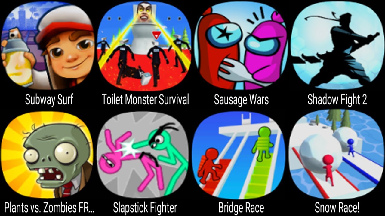 Subway Surf, Toilet Monster Survival, Sausage Wars, Shadow Fight 2 ...