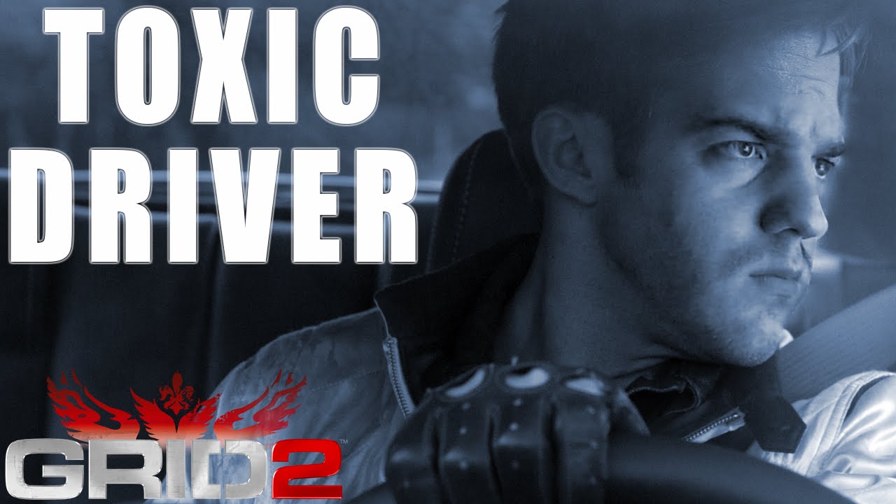 TOXIC DRIVER - Najlepsze momenty z GRID2 - YouTube