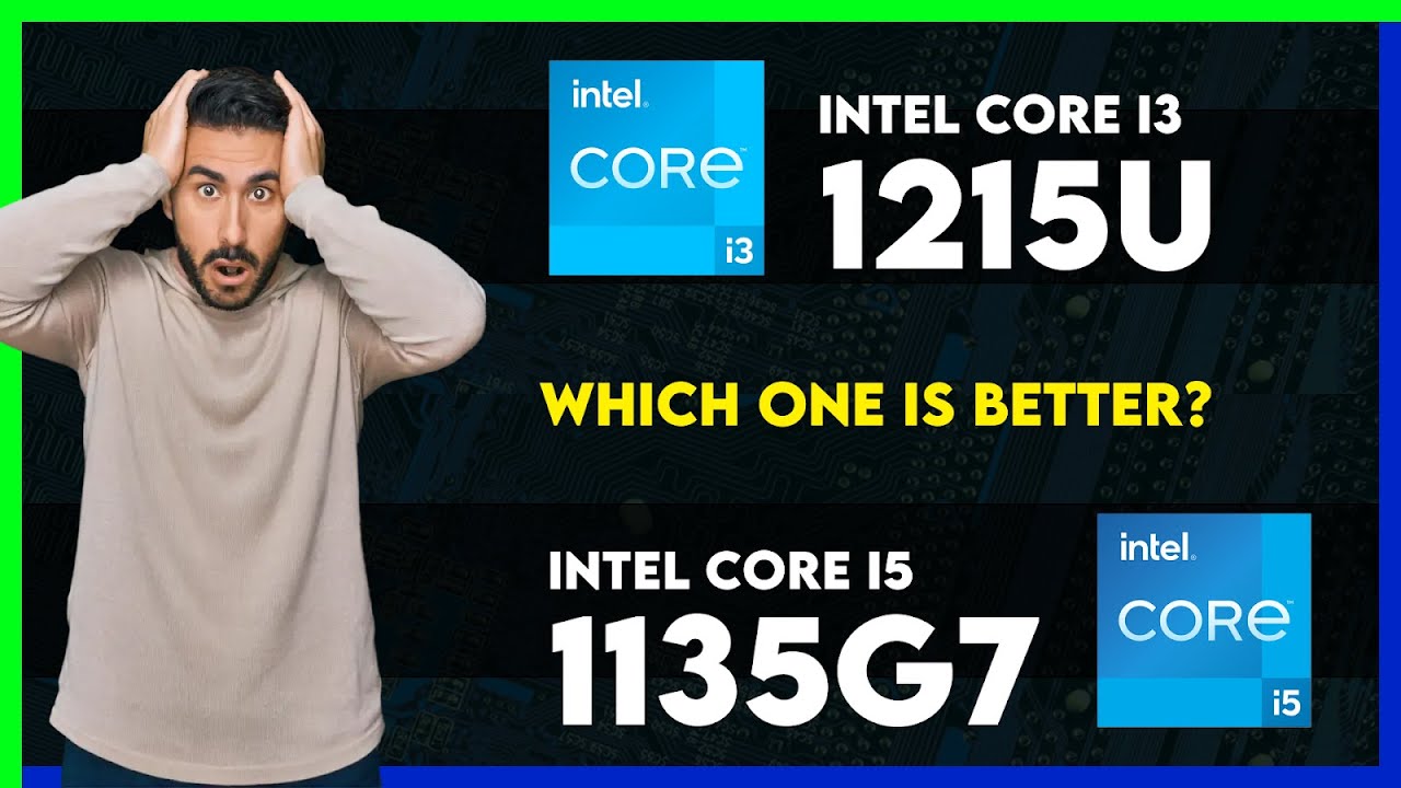 Intel Core i3 1215U vs Intel Core i5 1135G7 Comparison - YouTube