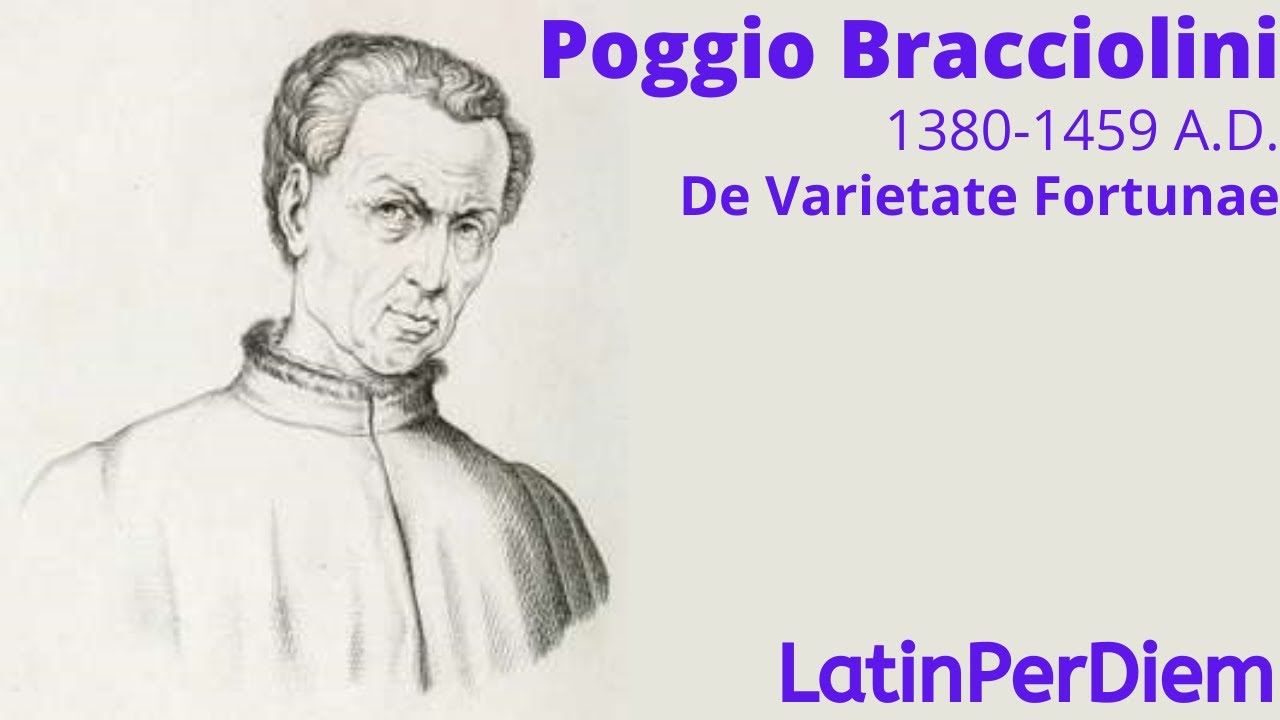 LatinPerDiem Latin Lessons: Poggio Bracciolini, De Varietate Fortunae ...