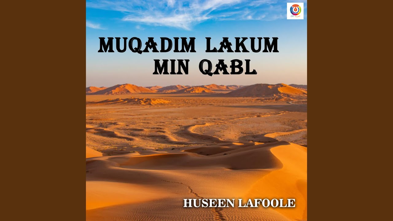Muqadim Lakum Min Qabl - YouTube