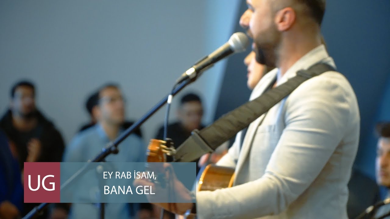 “Ey RAB İsam Bana Gel'' | Uyanış Gençliği | Hristiyan İlahiler - YouTube