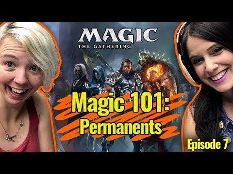 Magic 101 Ep 7: Permanents - YouTube