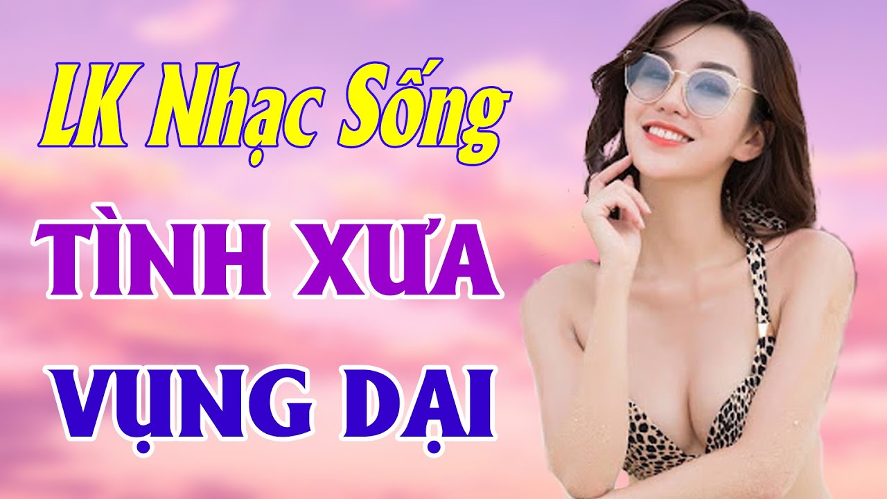 SiÊu PhẨm NhẠc SỐng Bolero Remix GÁi Xinh Bay LẮc CỰc PhÊ NhẠc SỐng
