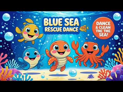 "Blue Sea Rescue Dance 🌊🕺 | Fun Ocean Cleanup Song for Kids with ...