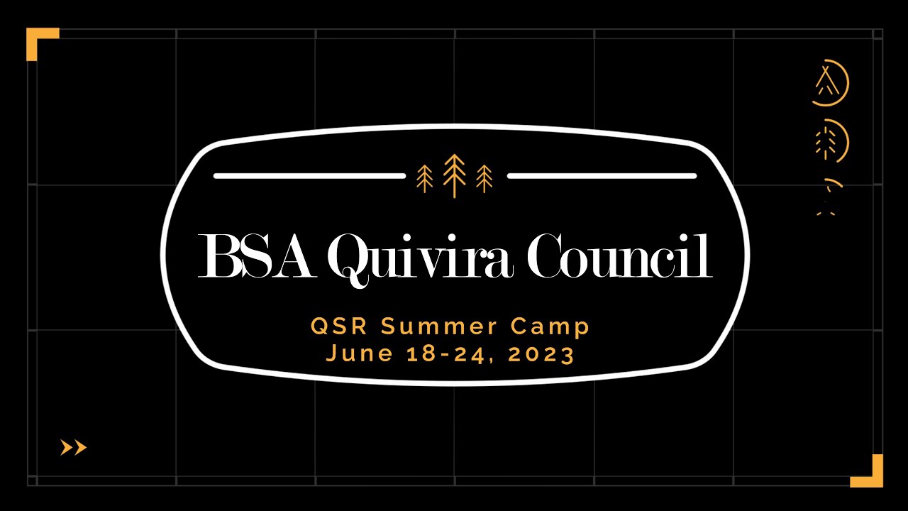 QSR Summer Camp Quivira Scout Ranch, KS - YouTube