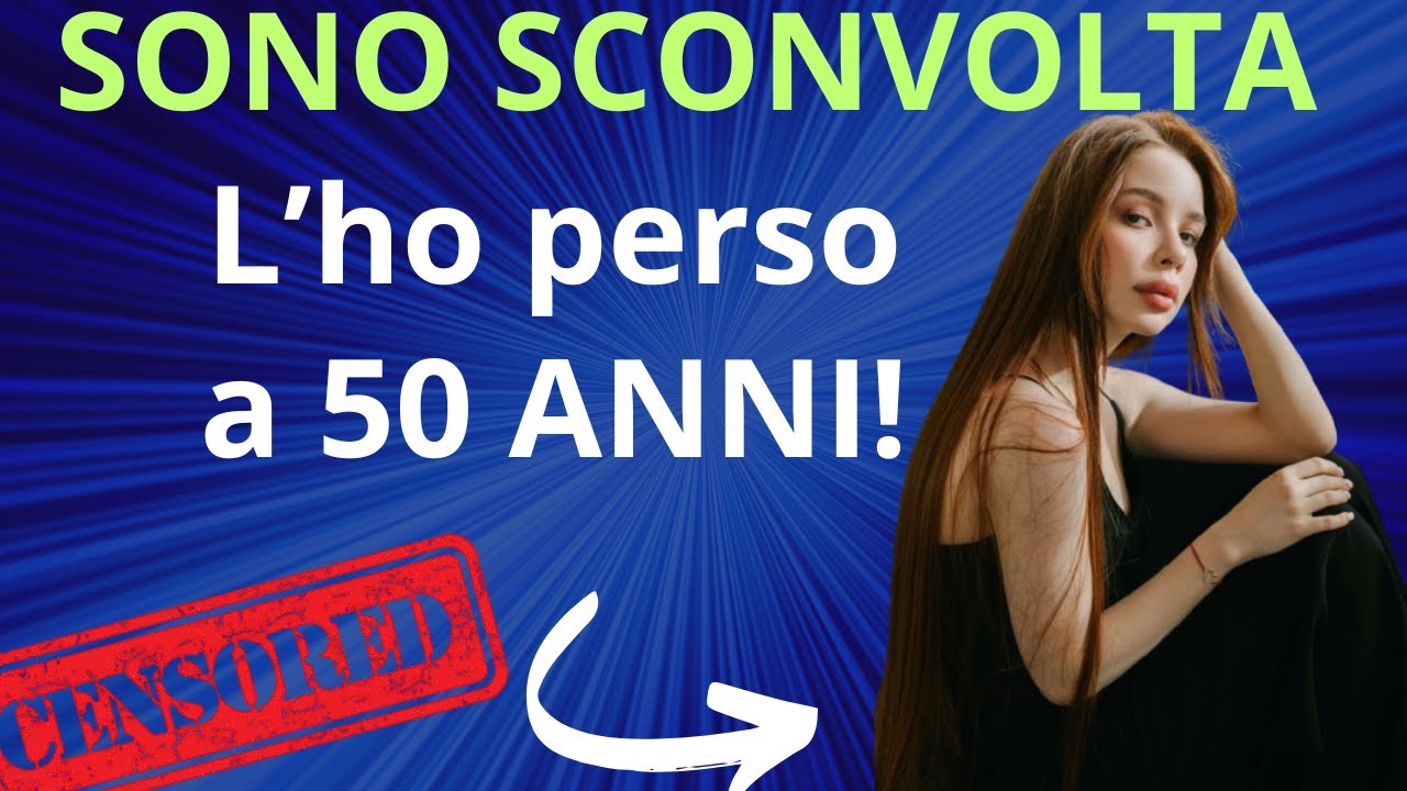 La mia storia come ho perso un caro amore a 50 anni - YouTube