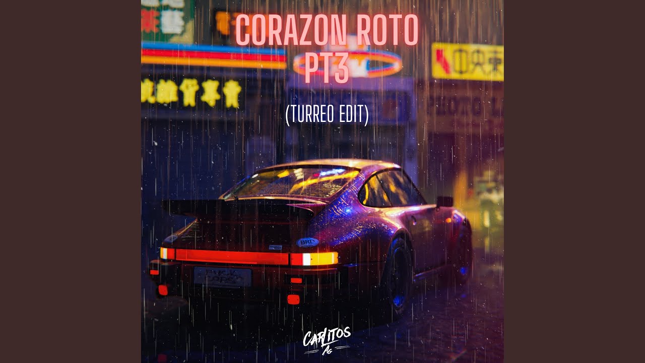 Corazon Roto Pt 3 (Turreo Edit) - YouTube Music