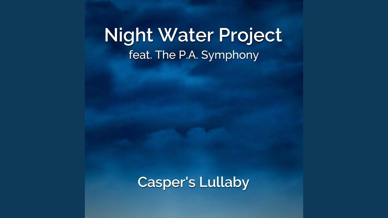 Casper's Lullaby (feat. The P.A. Symphony) - YouTube
