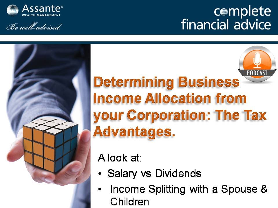 Determining Business Income Allocation from your Corporation: The Tax ...