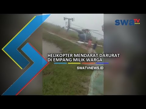HEBOHH!! HELIKOPTER MENDARAT DI EMPANG, AKIBAT CUACA BURUK DAN ...