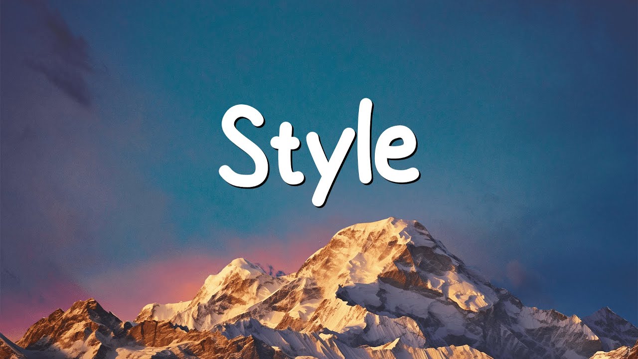 Taylor Swift - Style (Lyrics Mix) - YouTube