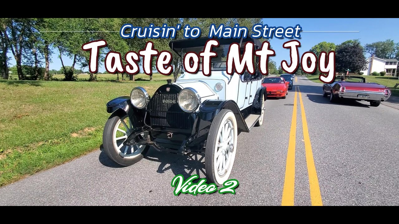 Taste of Mt Joy Cruisin' to Main Street Video 2 #carcruise #oldcars ...