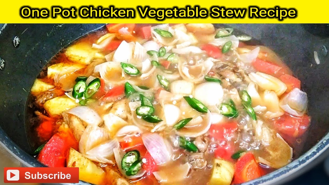 Country Style Chicken Vegetable Stew | One Pot Chicken Stew Recipe ...