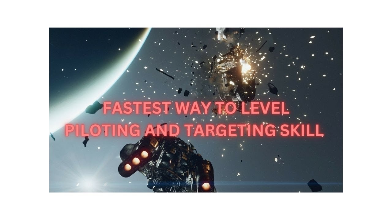 Starfield: Fastest Way To Level Piloting And Targeting Skill - YouTube