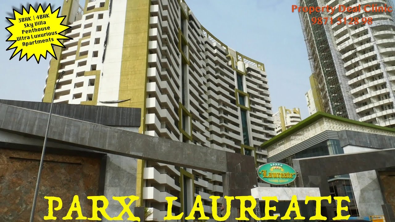 Parx Laureate | 3BHK, 4BHK & Sky Villa Penthouse | 3302sq.ft. - 6418sq ...
