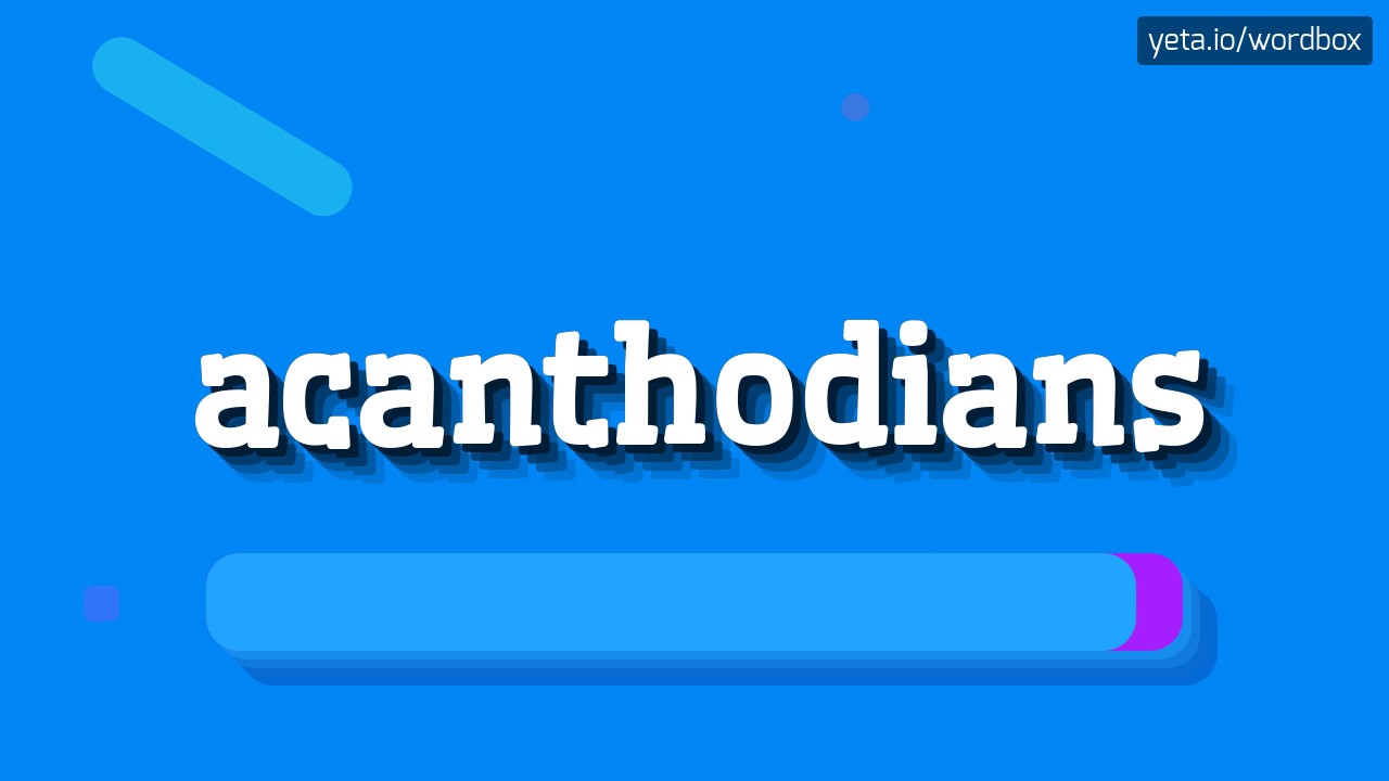 ACANTHODIANS - HOW TO PRONOUNCE IT!? - YouTube