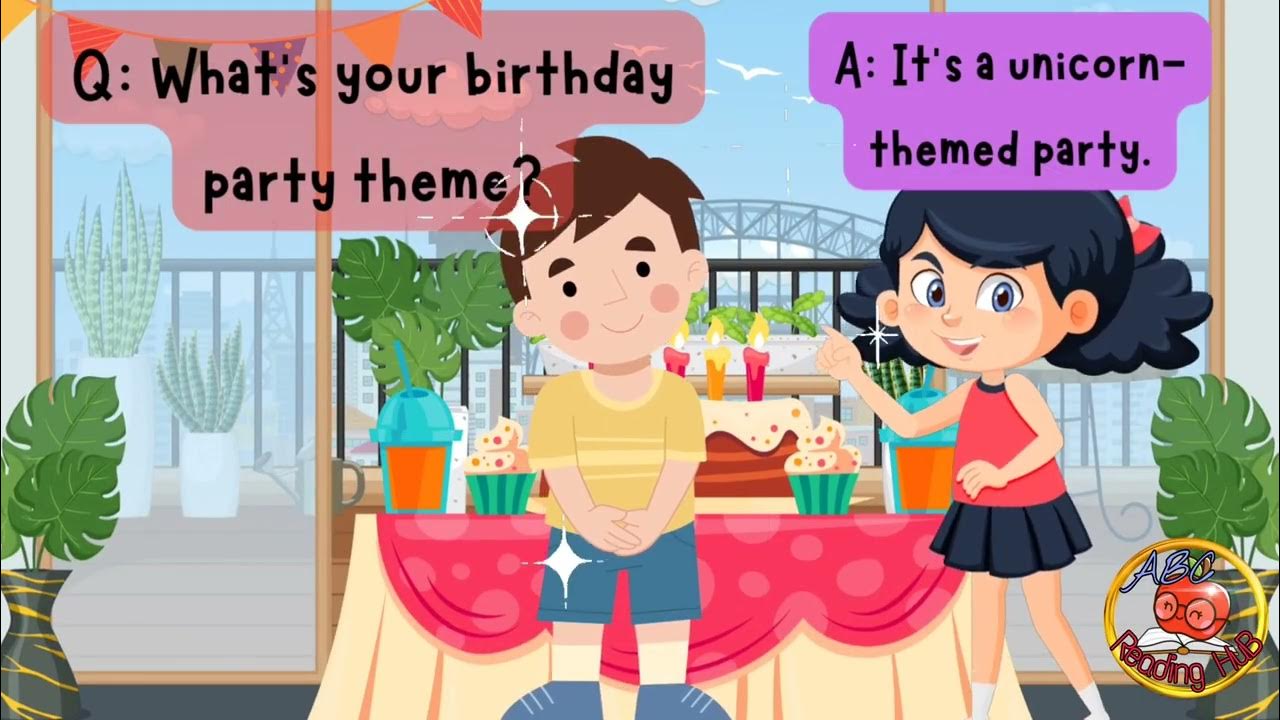 Reading Practice Using Simple Conversation at the Birthday Party ...