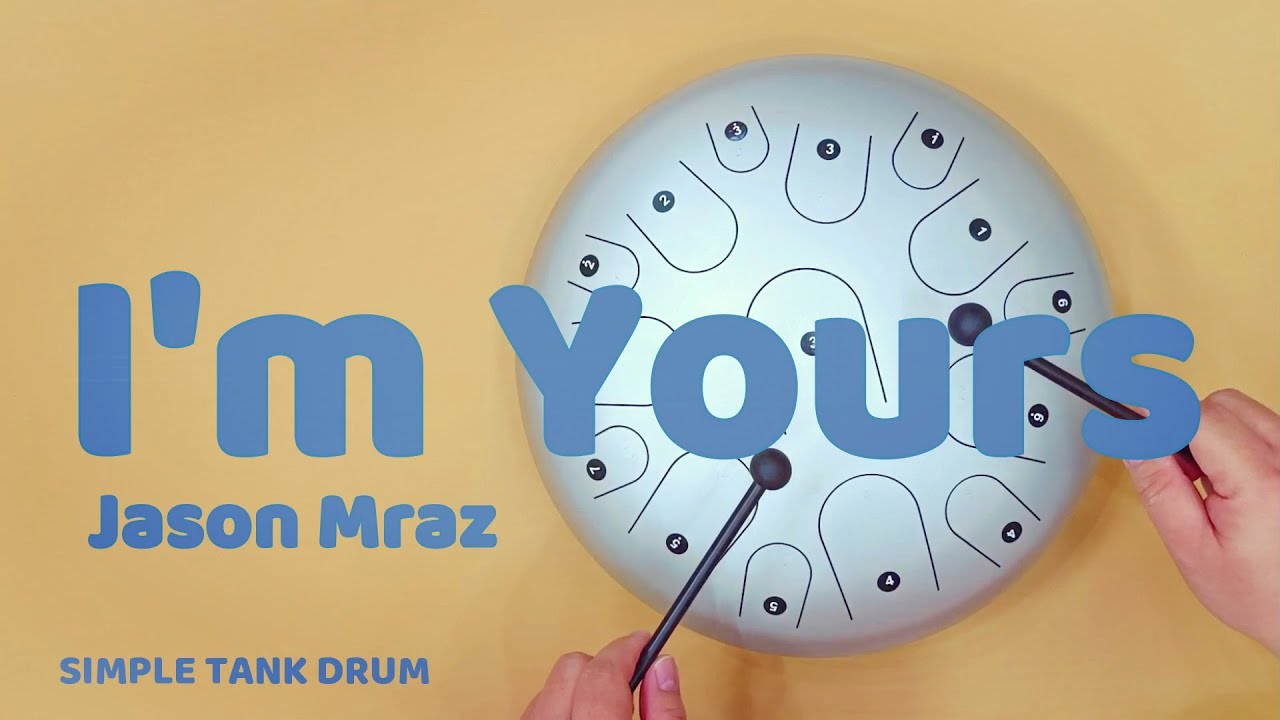 I'm Yours (Jason Mraz) - Tank Drum Cover with Tabs - YouTube