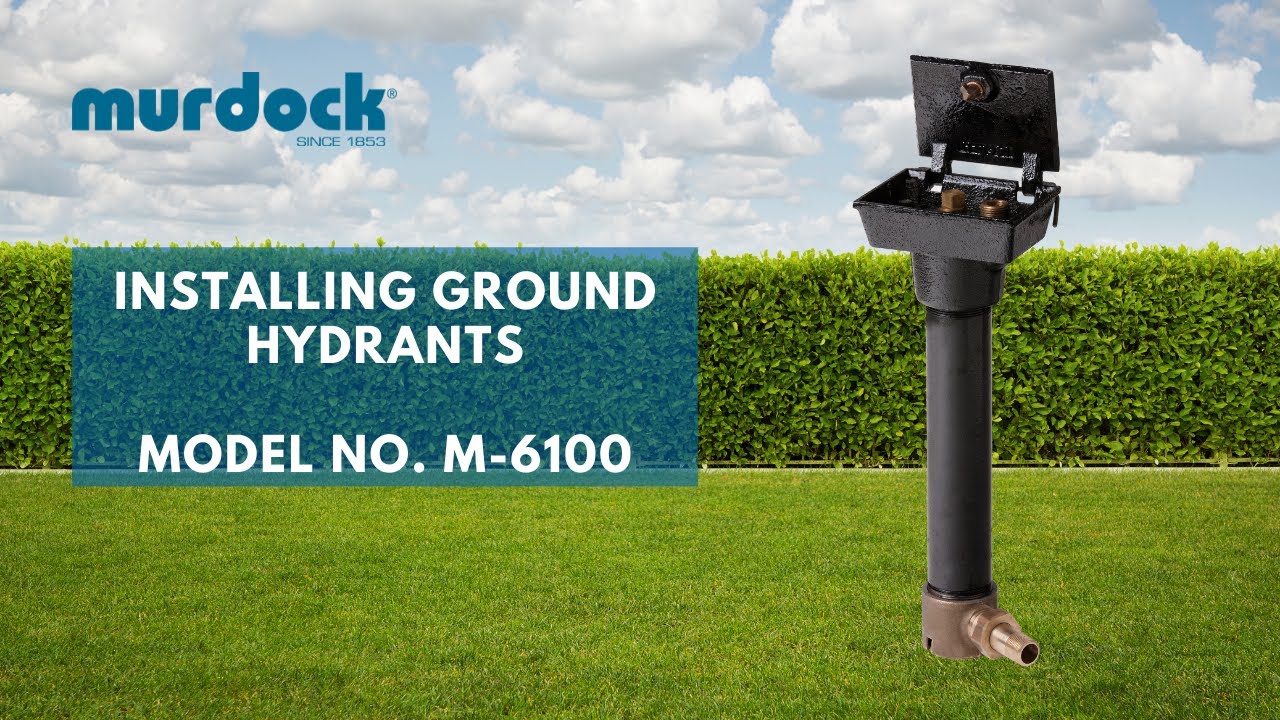 How to Install & Maintain a Murdock Commercial Boxed Ground Hydrant ...