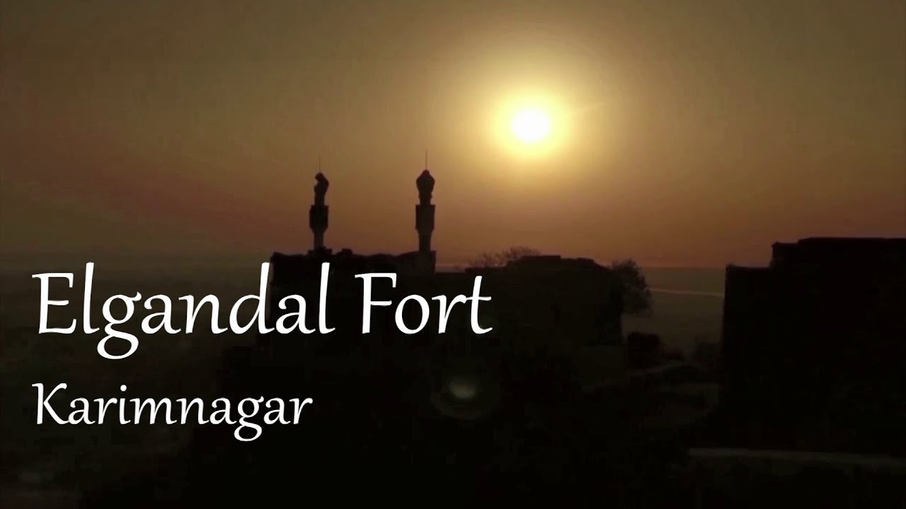Elgandal fort - Heritage Landmark of Karimnagar - YouTube