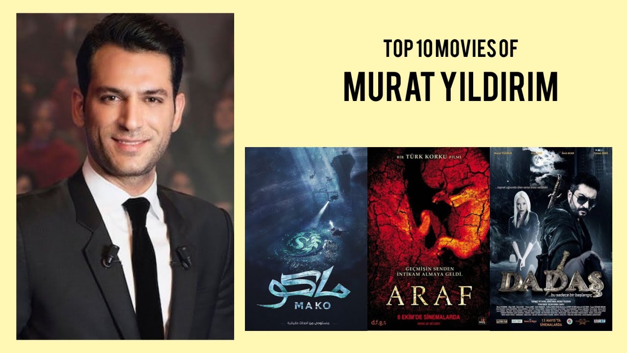 Murat Yildirim Top 10 Movies | Best 10 Movie of Murat Yildirim - YouTube
