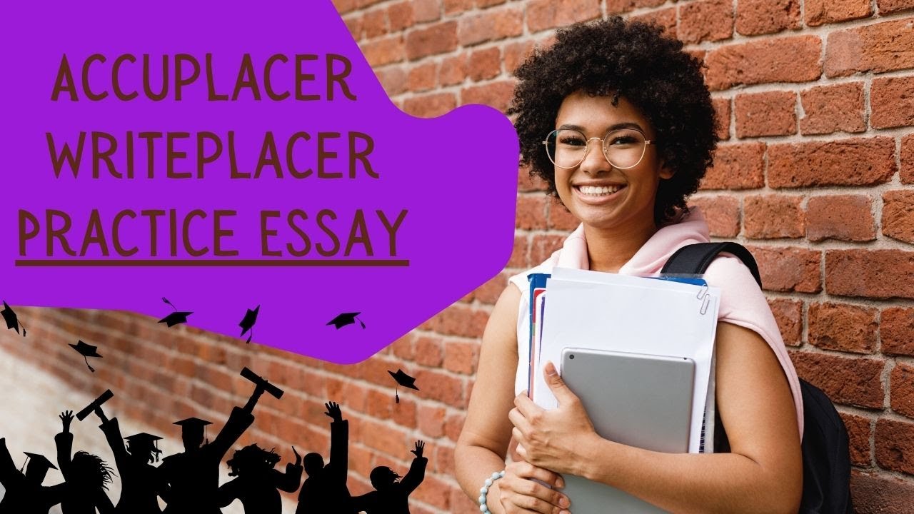 Time Yourself: Accuplacer® Writeplacer® - YouTube