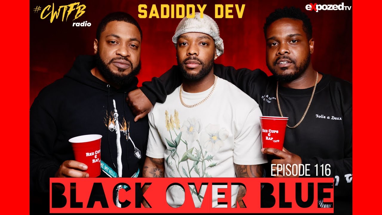 Episode 116: "Black Over Blue" (w/ Sadiddy Dev) - YouTube
