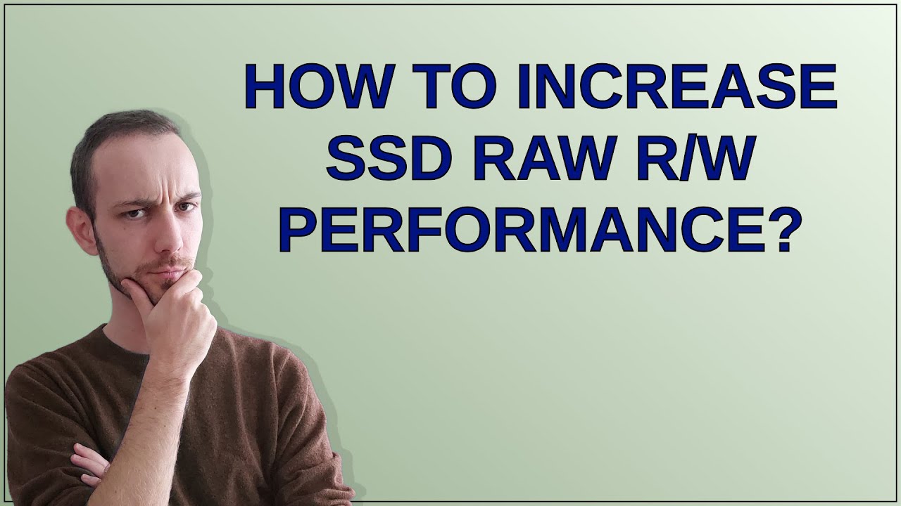 How to increase SSD raw R/W performance? - YouTube