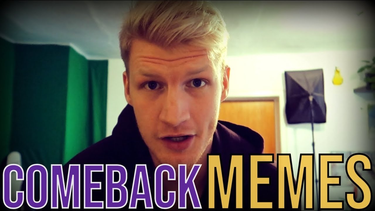 Top Comeback MEMES - YouTube
