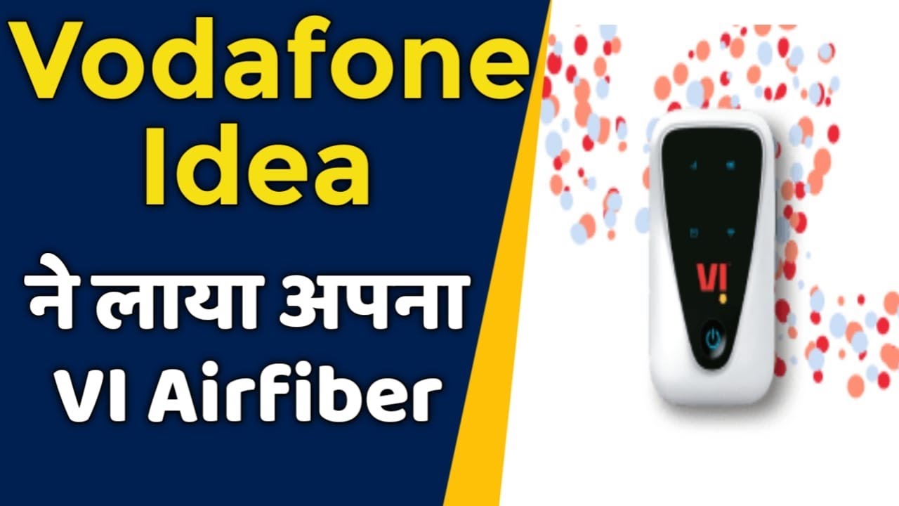 Vodafone Idea Big News | VI Launched VI Airfiber 5G In India - YouTube