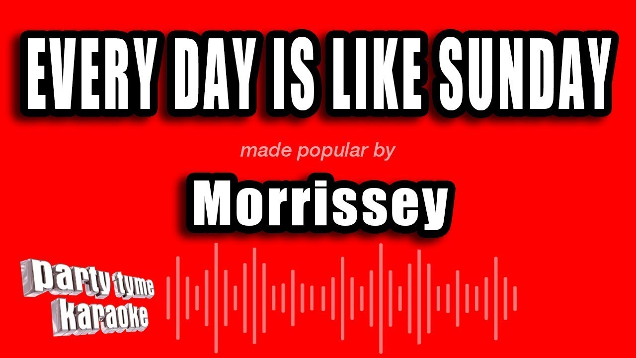 Morrissey - Everyday Is Like Sunday (1988 / 1 HOUR * ENG / ESP LYRICS ...