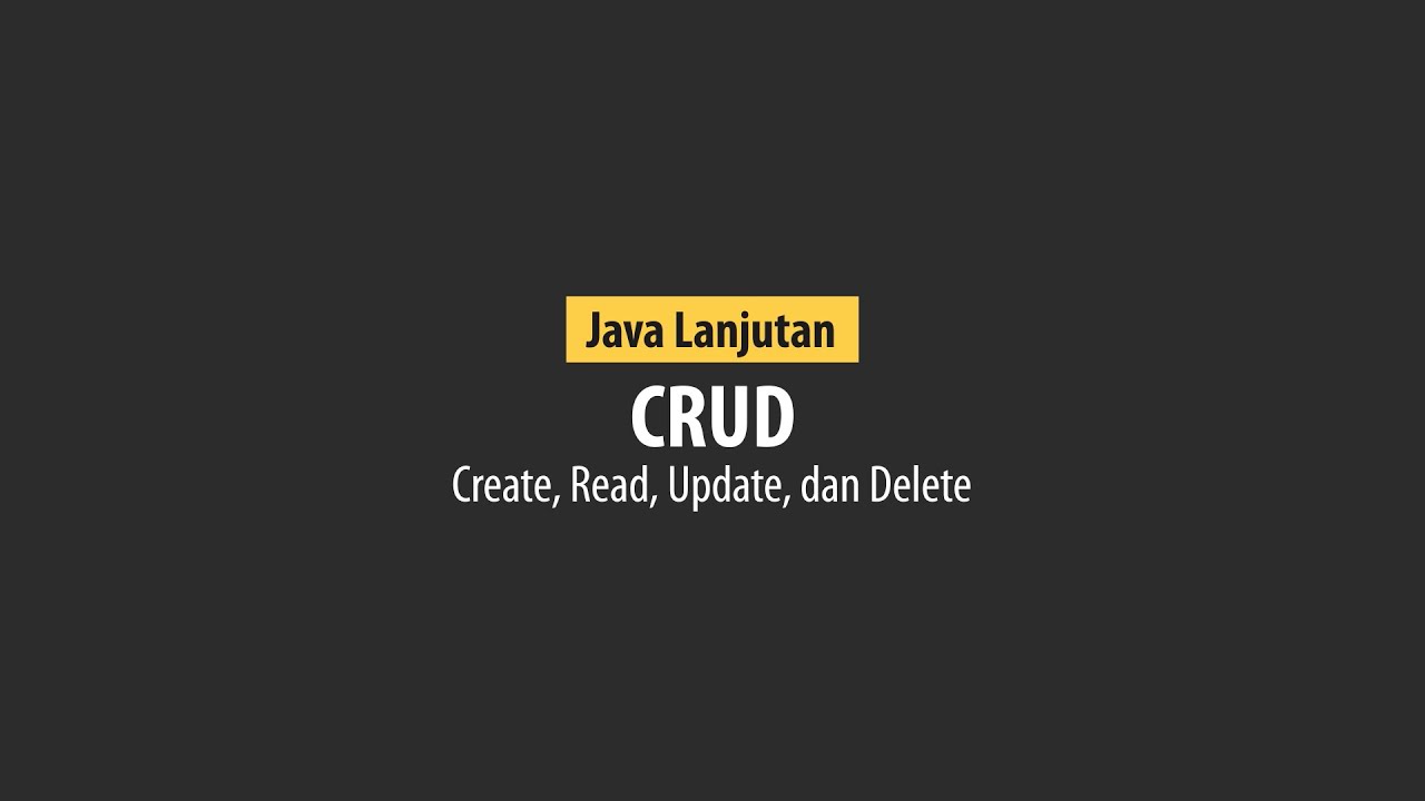 CRUD (Create, Read, Update, dan Delete,) Java | Netbeans - YouTube