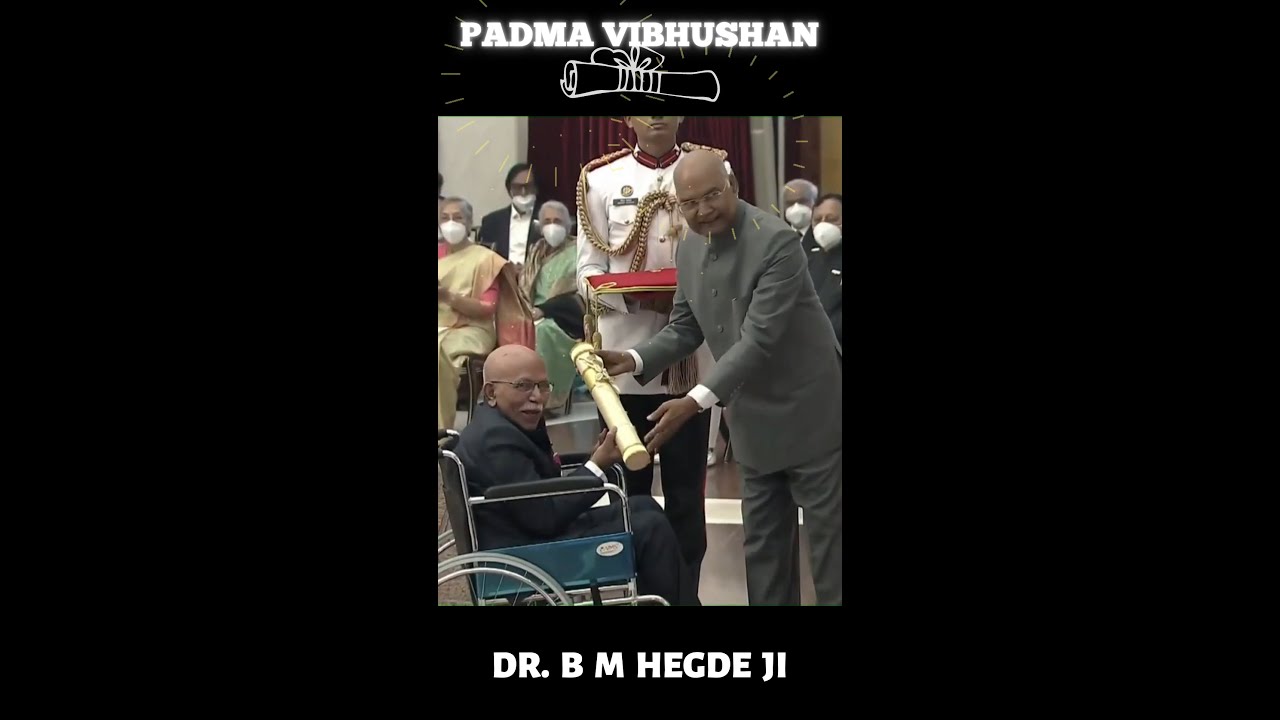 Dr. B M HEGDE JI Recieving Padma Vibhushan Award #shorts - YouTube