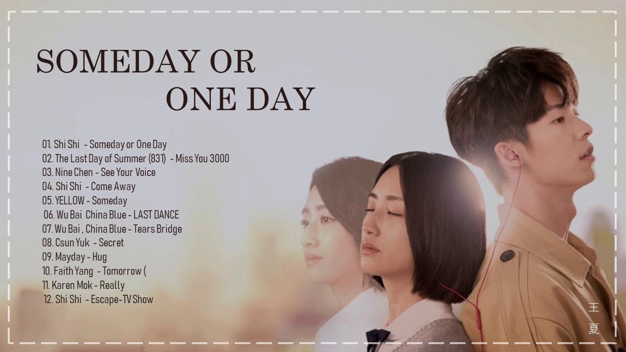 [Full OST // Mp3 Link] Someday or One Day OST / 想见你 OST - YouTube
