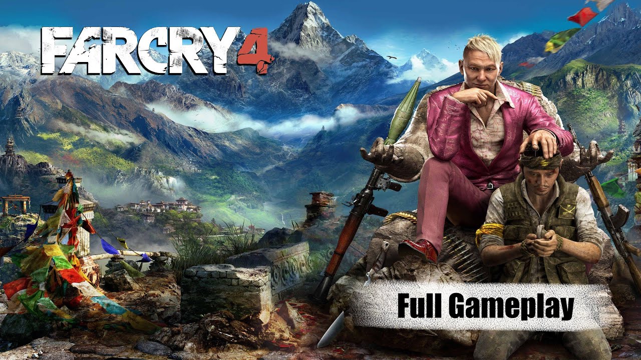 Far Cry 4 Full Gameplay No Commentary - YouTube