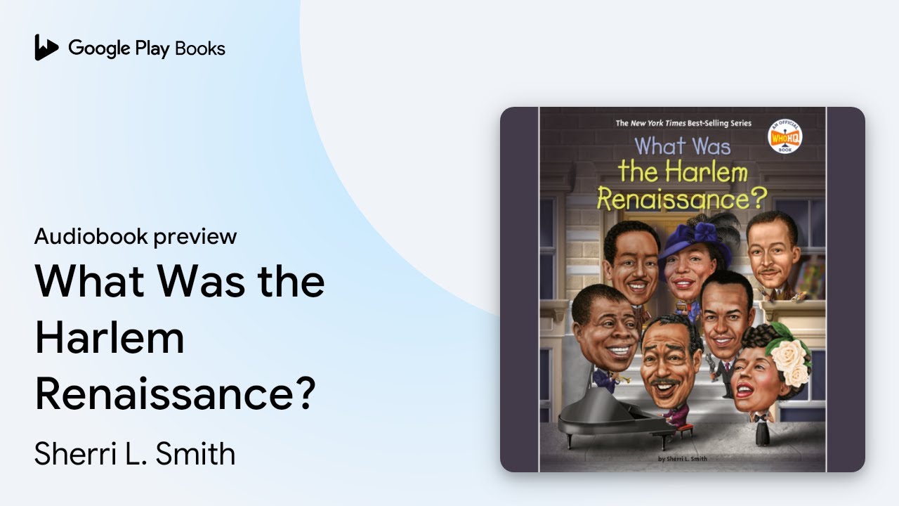 What Was the Harlem Renaissance? by Sherri L. Smith · Audiobook preview ...