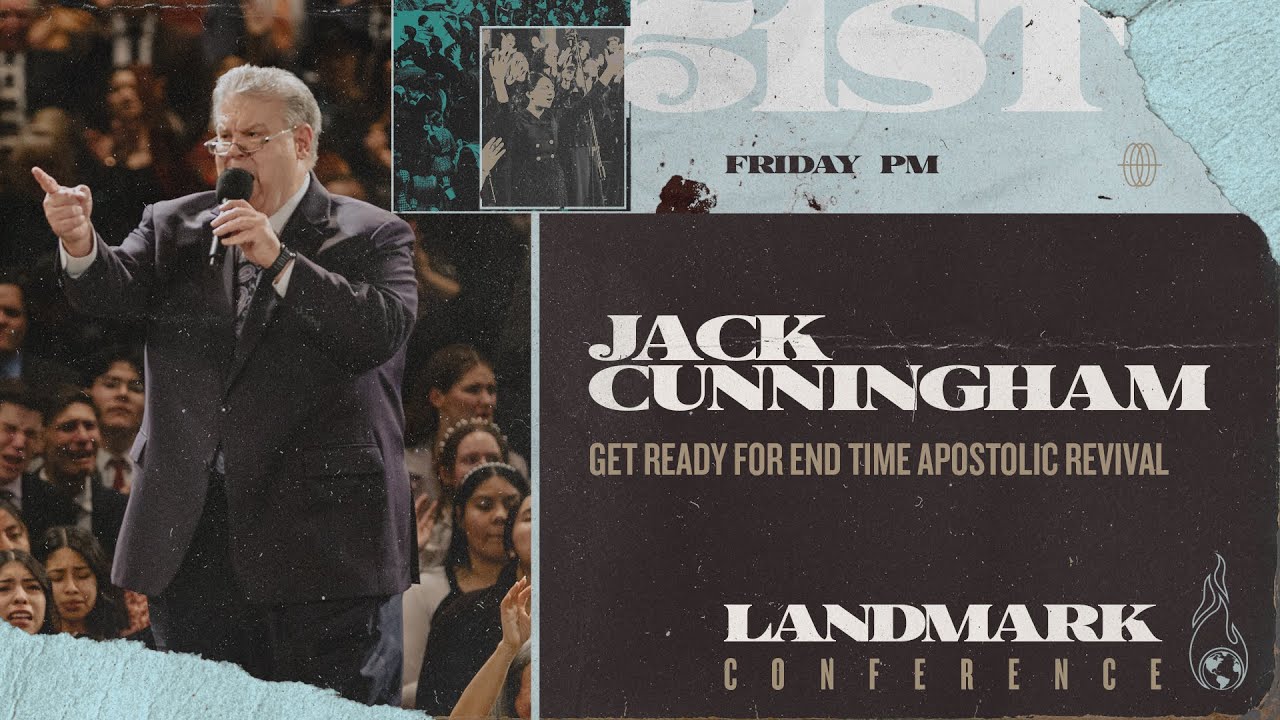 Landmark 2024 - Friday Evening - End-Time Apostolic Revival - Jack ...
