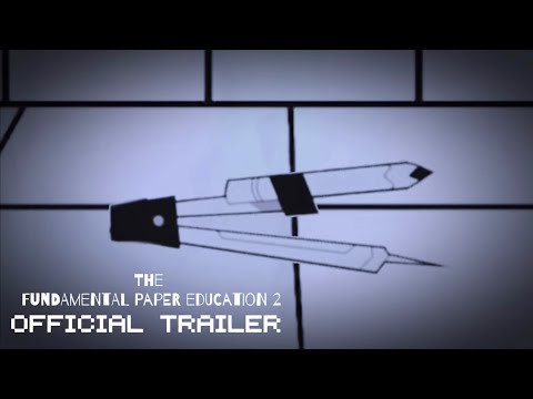 THE FUNDAMENTAL PAPER EDUCATION 2 MOVIE | teaser trailer