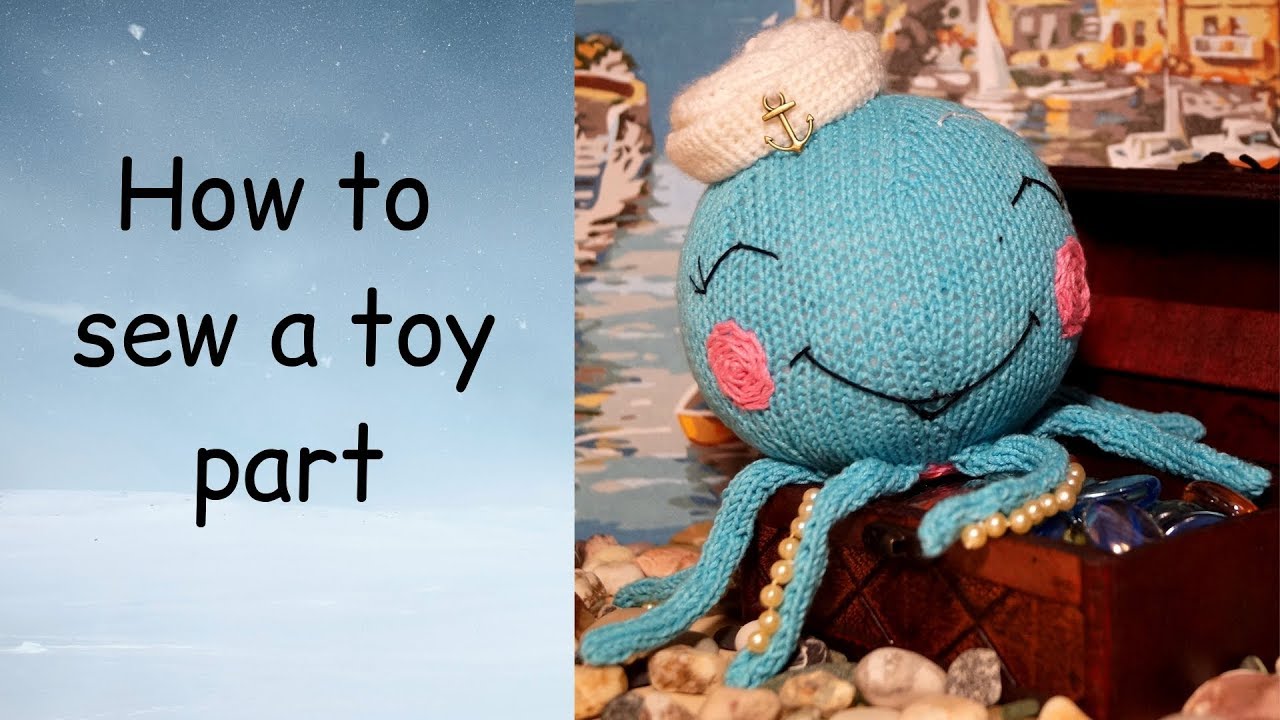 How to sew a toy part - YouTube