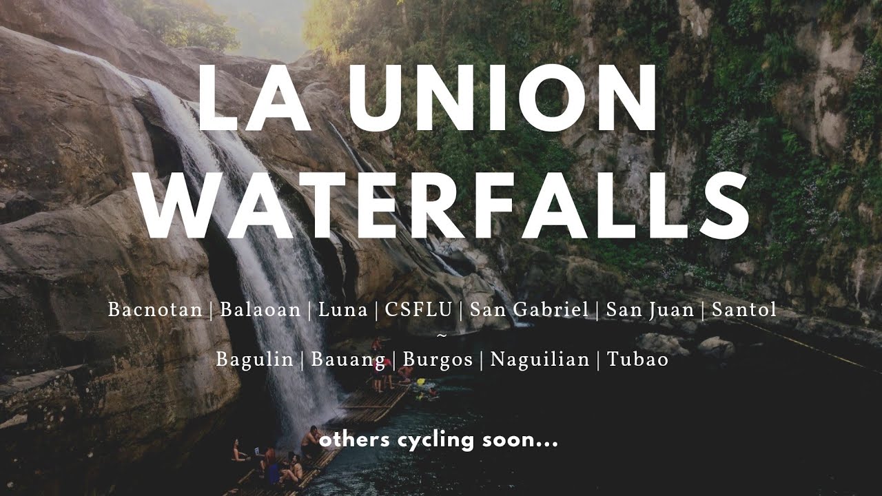 La Union | WATERFALLS (2017-2019) Tourist Attractions - A Bike & Hike ...