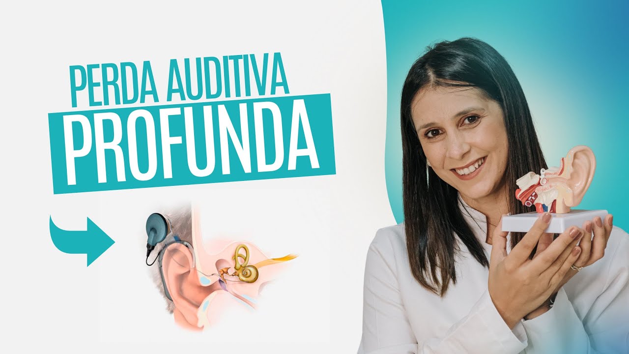 SURDEZ PROFUNDA ou PERDA AUDITIVA PROFUNDA: O que é e Qual o Melhor ...